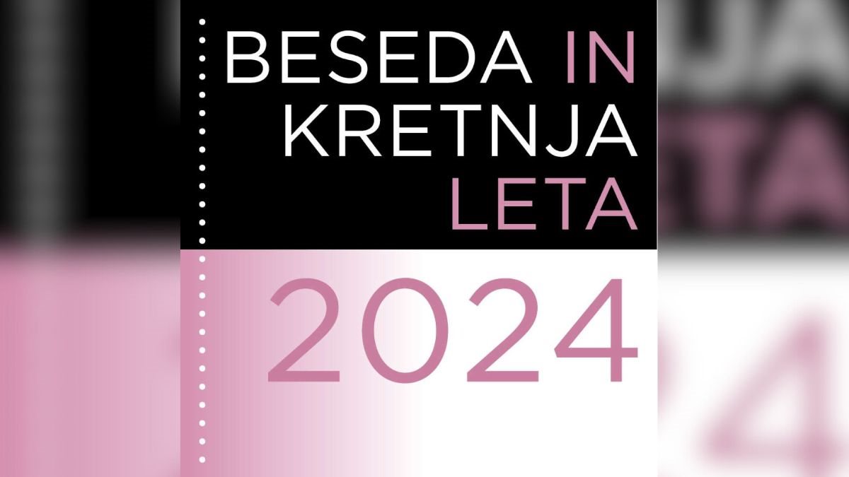 Beseda in kretnja leta 2024: Kaj je zaznamovalo preteklo leto?